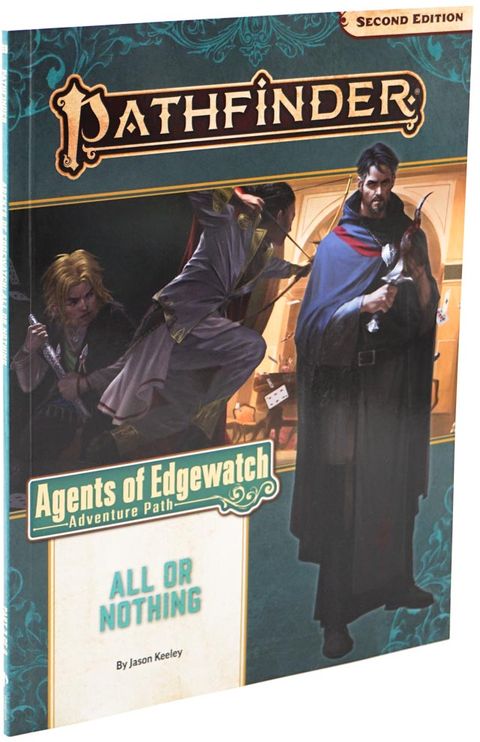 Pathfinder Second Edition AP #159: All or Nothing (Agents of Edgewatch ...
