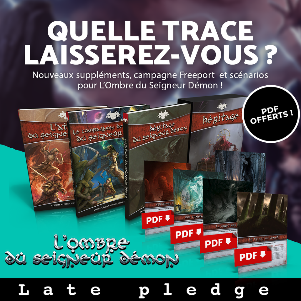 [Late Pledge] L'ombre du Seigneur Démon - Héritage