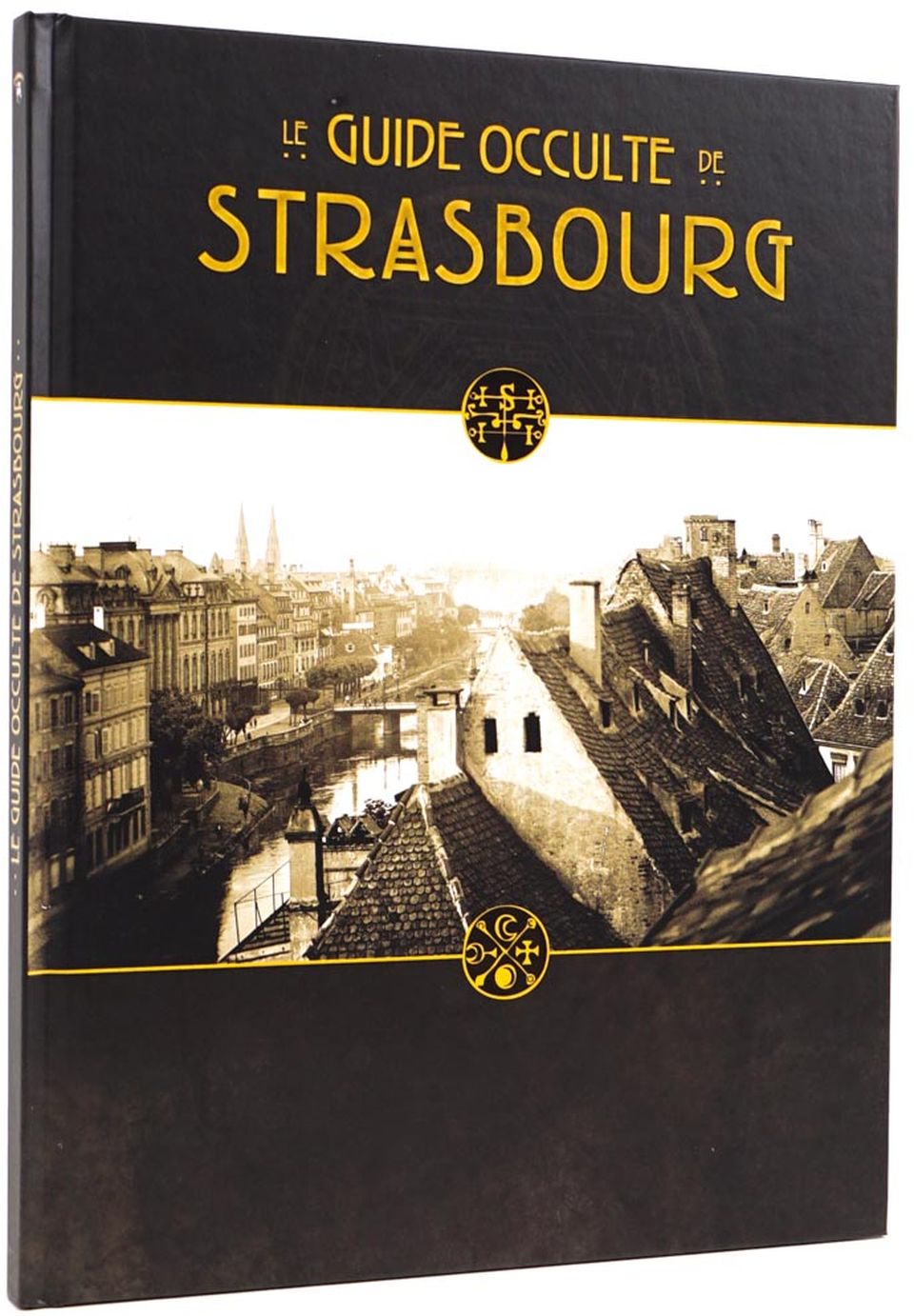 Le Guide Occulte de Strasbourg | Black Book Éditions