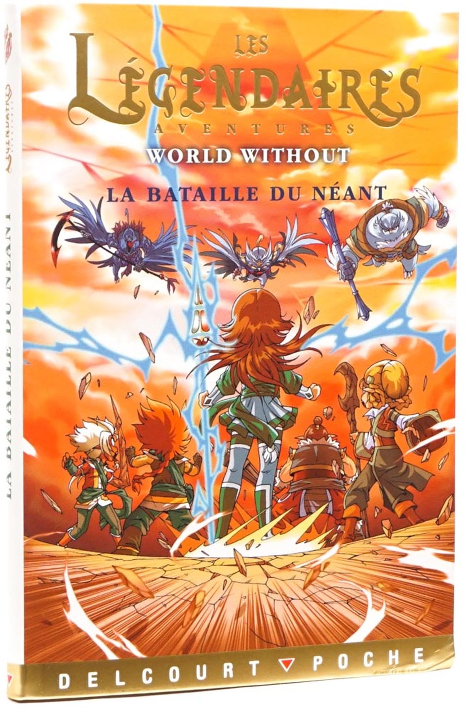 Les Légendaires Aventures T09 : World Without : La bataille du néant ...